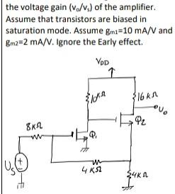 Solved the voltage gain (v0/vs) of the amplifier. Assume | Chegg.com