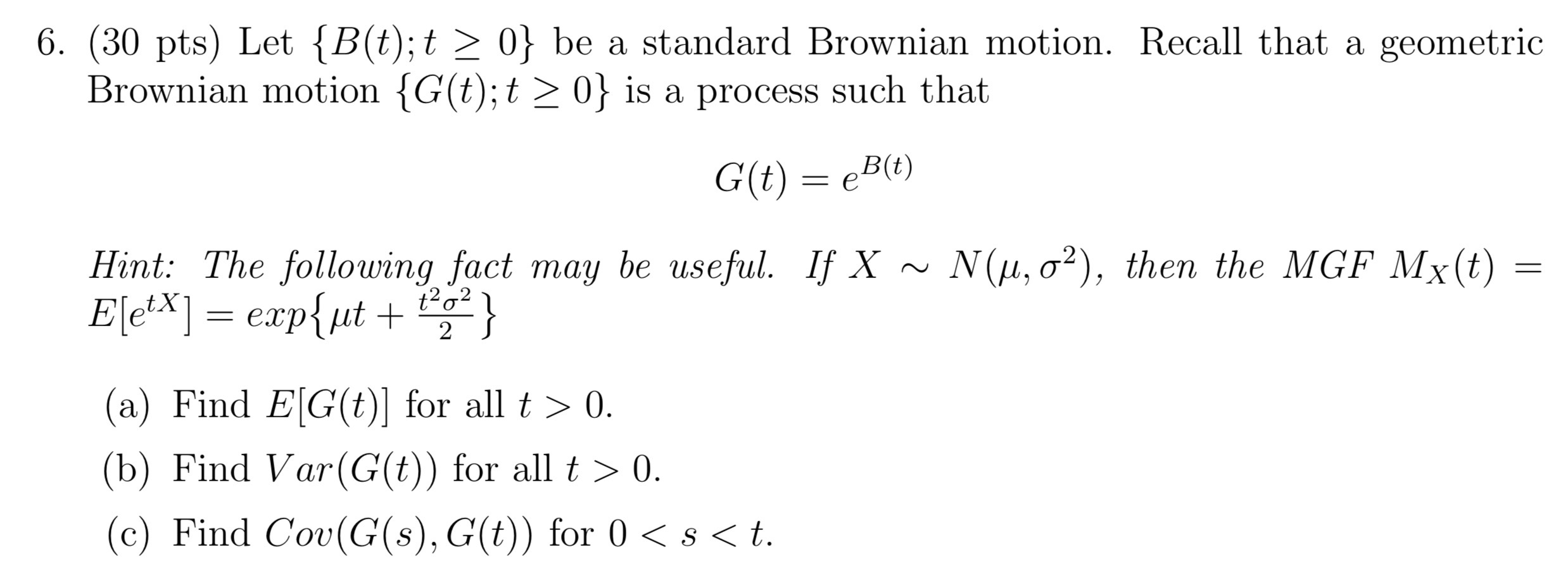 Solved (30 ﻿pts) ﻿Let {B(t);t≥0} ﻿be a standard Brownian | Chegg.com