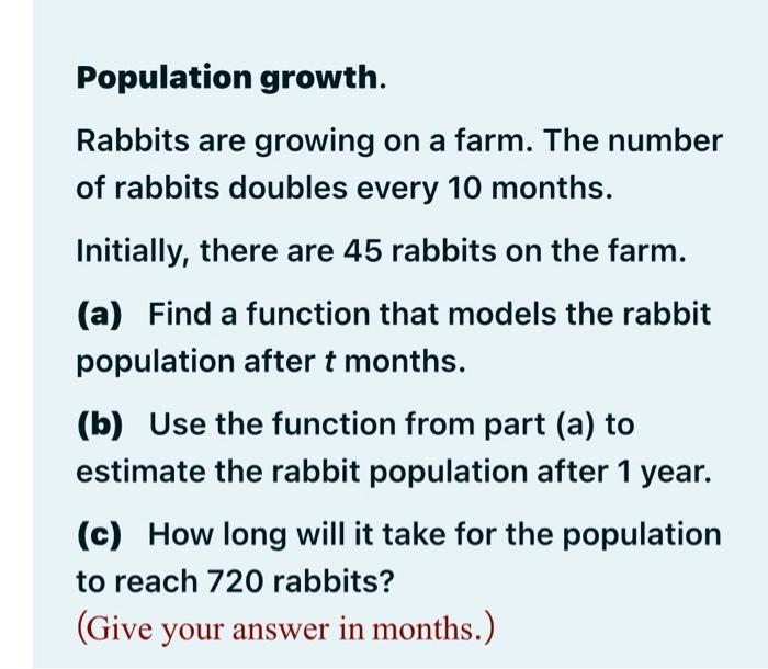 Solved Population growth. Rabbits are growing on a farm. The | Chegg.com