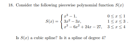 Consider the following piecewise polynomial function | Chegg.com