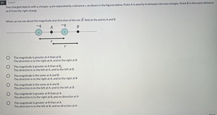 Solved 15 point Two charged objects with a charges are | Chegg.com