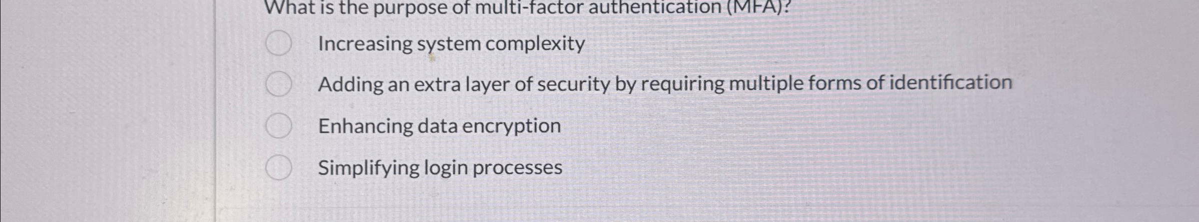 Solved What is the purpose of multi-factor authentication | Chegg.com
