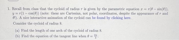 Solved 1. Recall from class that the cycloid of radius r is | Chegg.com