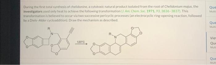 Solved During the first total synthesis of chelidonine, a | Chegg.com