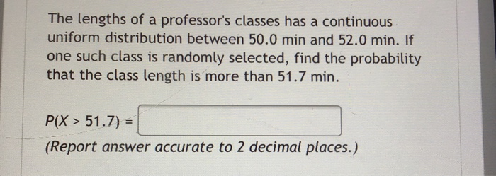 Solved The lengths of a professor's classes has a continuous | Chegg.com
