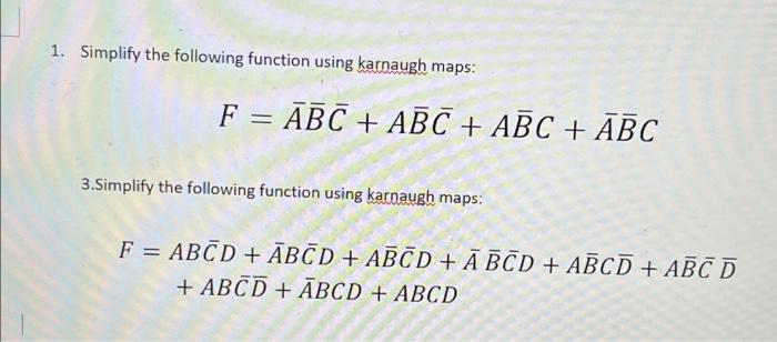 Solved 1. Simplify the following function using karnaugh | Chegg.com