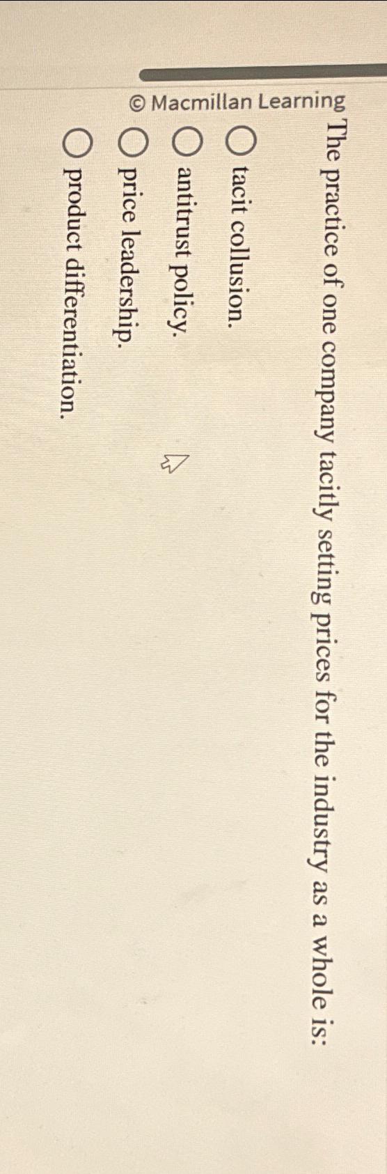 Solved tacit collusion.antitrust policy.price | Chegg.com