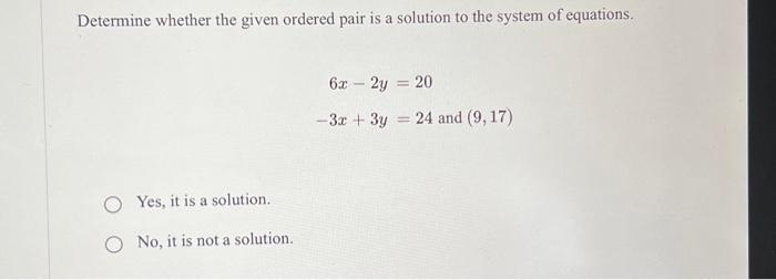 Solved Determine whether the given ordered pair is a | Chegg.com