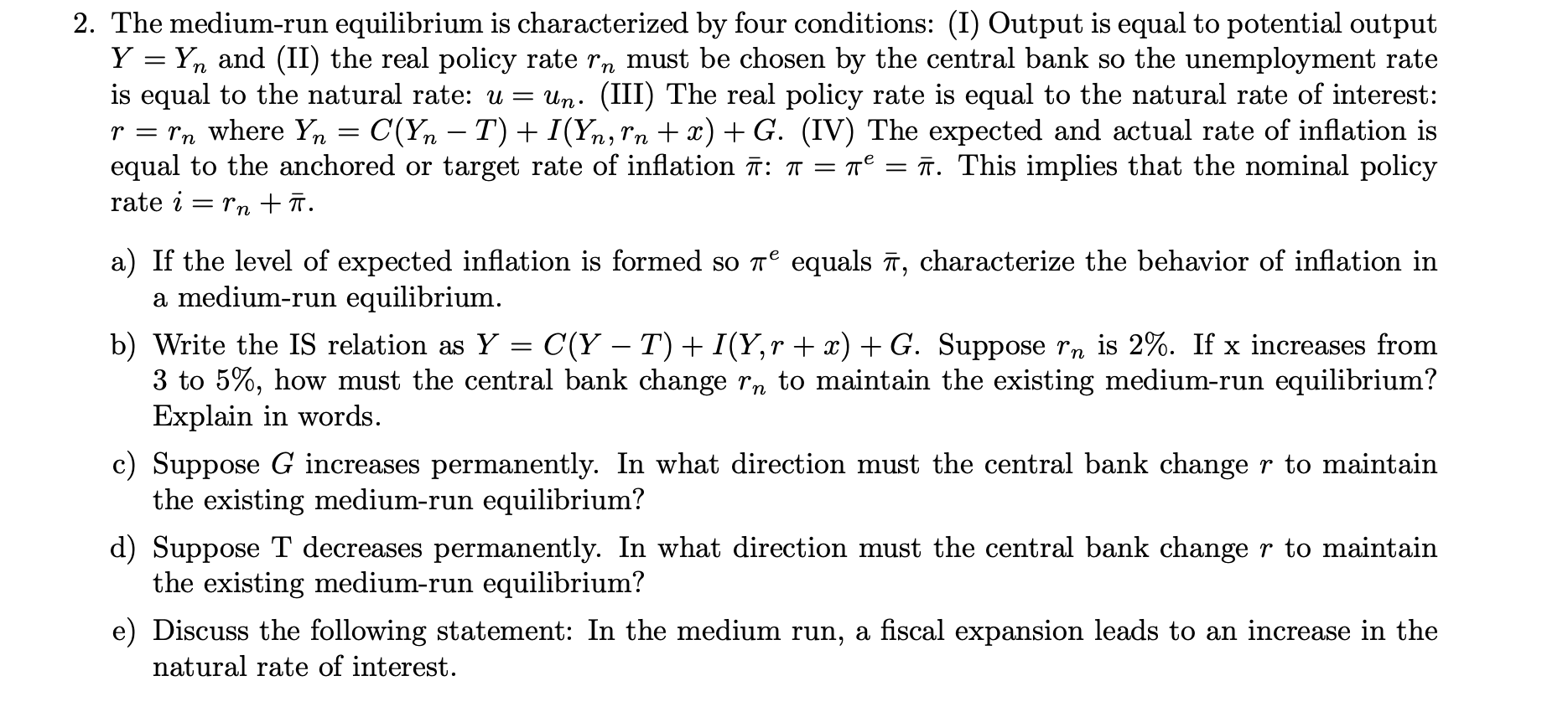 Solved The medium-run equilibrium is characterized by four | Chegg.com