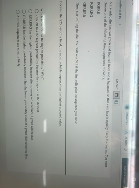 Solved ResourcesAl Tutorlestion 8 ﻿of 16StackedA six-sided | Chegg.com