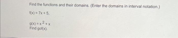 Solved Find the functions and their domains. (Enter the | Chegg.com