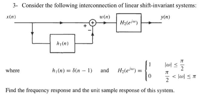 Solved 3- Consider the following interconnection of linear | Chegg.com Solved 3- Consider the following interconnection of linear | Chegg.com