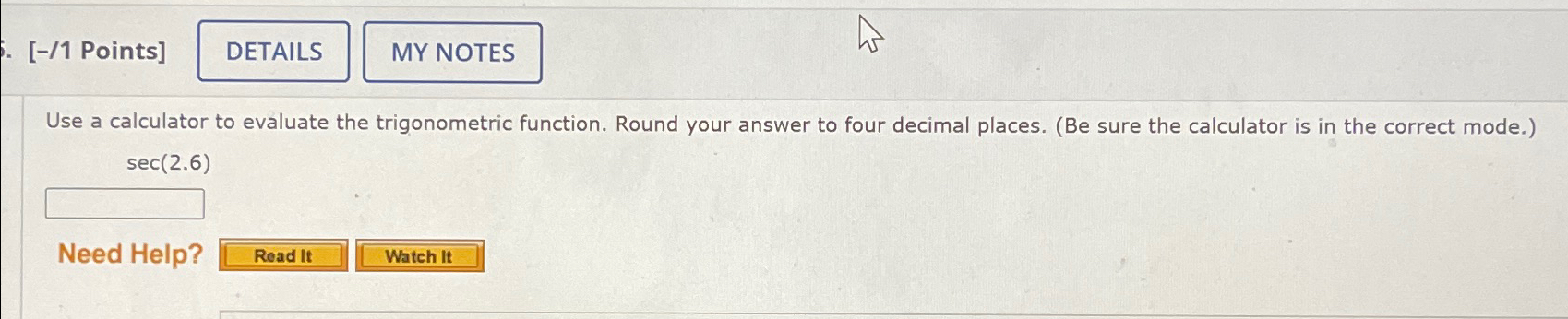 Solved [-/1 ﻿Points]Use a calculator to evaluate the | Chegg.com