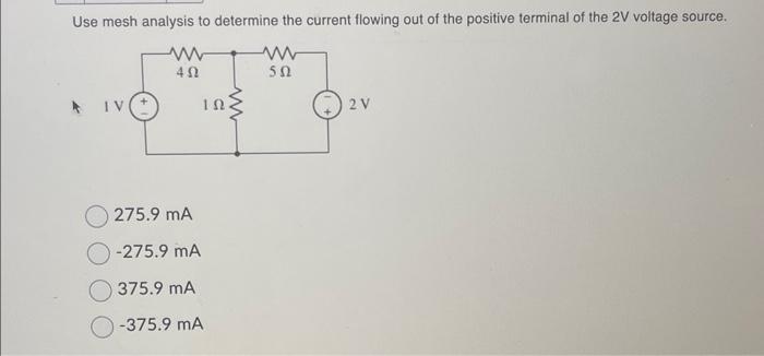 Solved Use mesh analysis to determine the current flowing | Chegg.com