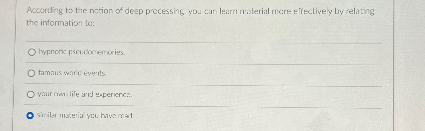 Solved According to the notion of deep processing, you can | Chegg.com
