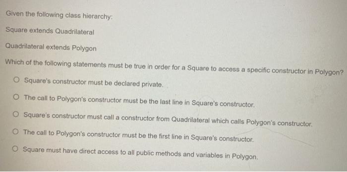 Solved Given The Following Class Hierarchy Square Extends 