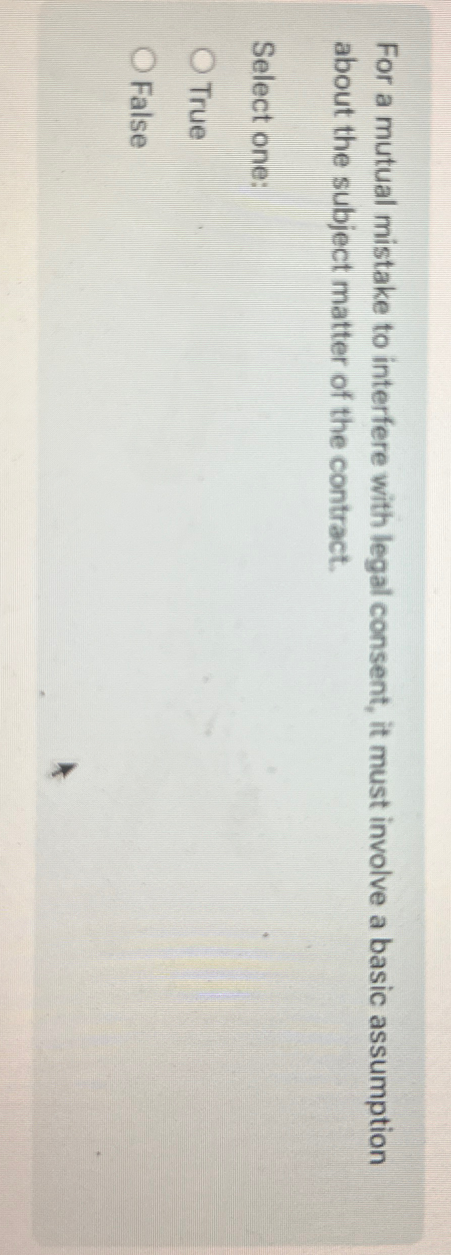 Solved For a mutual mistake to interfere with legal consent, | Chegg.com