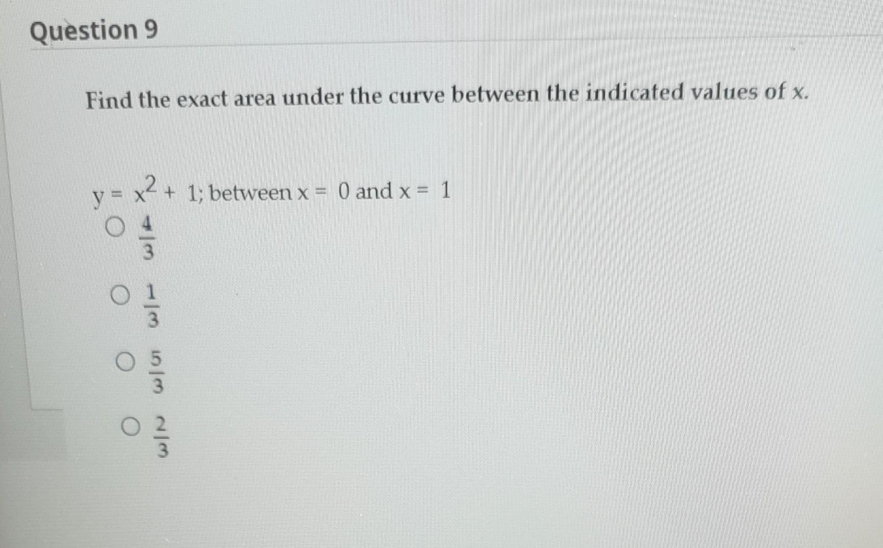 Solved Find the exact area under the curve between the | Chegg.com