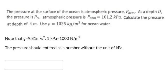 Solved The pressure at the surface of the ocean is | Chegg.com