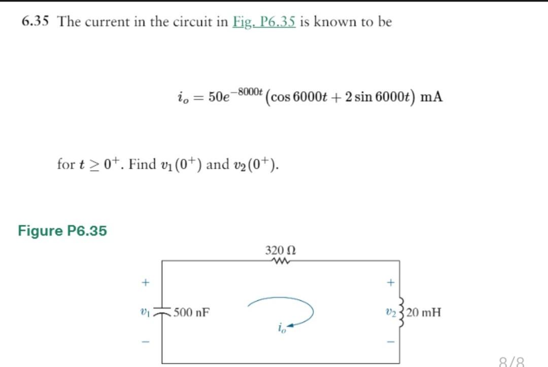 Solved 6.35 The current in the circuit in Fig, P6.35 is | Chegg.com
