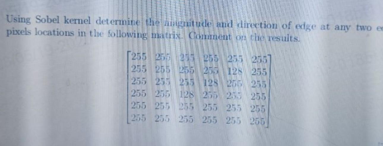 Solved Using Sobel Kernel Determine Fte Mimaitude Atid