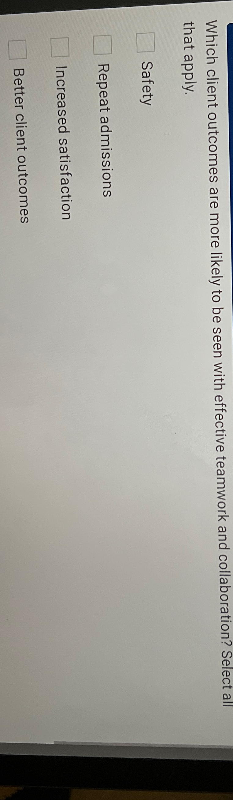 Solved Which client outcomes are more likely to be seen with | Chegg.com
