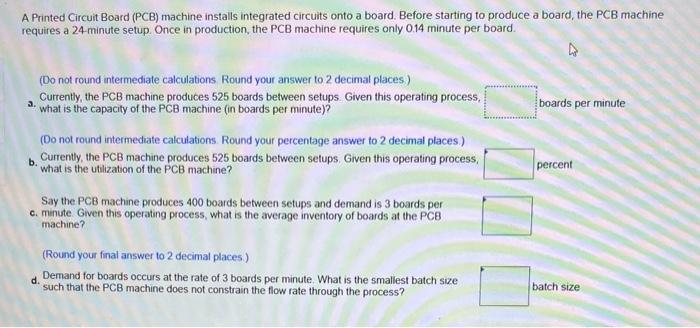 Solved A Printed Circuit Board (PCB) machine installs | Chegg.com