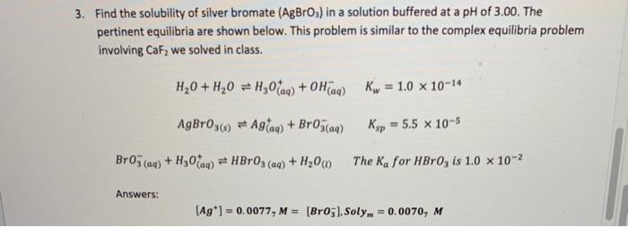 Solved Find the solubility of silver bromate (AgBrO3) in a | Chegg.com