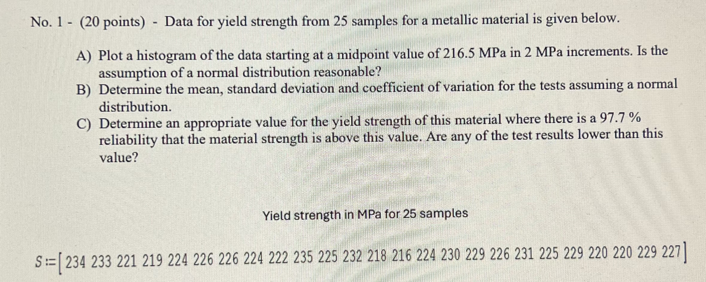 Solved Mechanical EngineeringNo. 1 - (20 ﻿points) - ﻿Data | Chegg.com