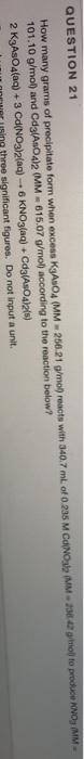Solved QUESTION 21 How many grams of precipitate form when | Chegg.com