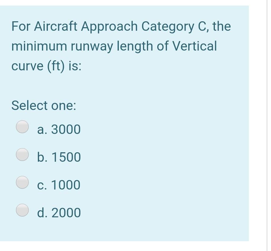 Solved For Aircraft Approach Category C, the minimum runway | Chegg.com