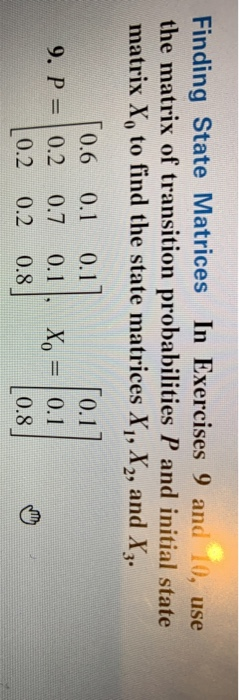 Solved Finding State Matrices In Exercises 9 and 10, use the | Chegg.com