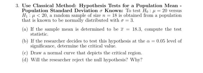 Solved 3. Use Classical Method: Hypothesis Tests for a | Chegg.com