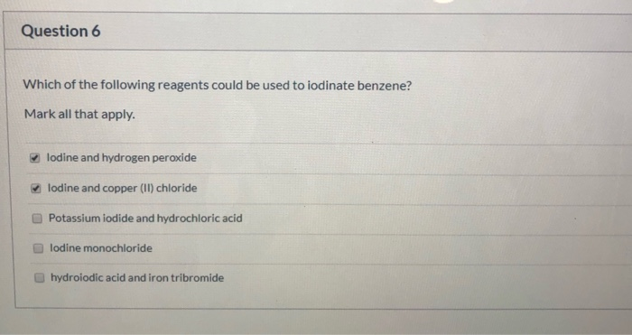 Solved Question 6 Which of the following reagents could be | Chegg.com