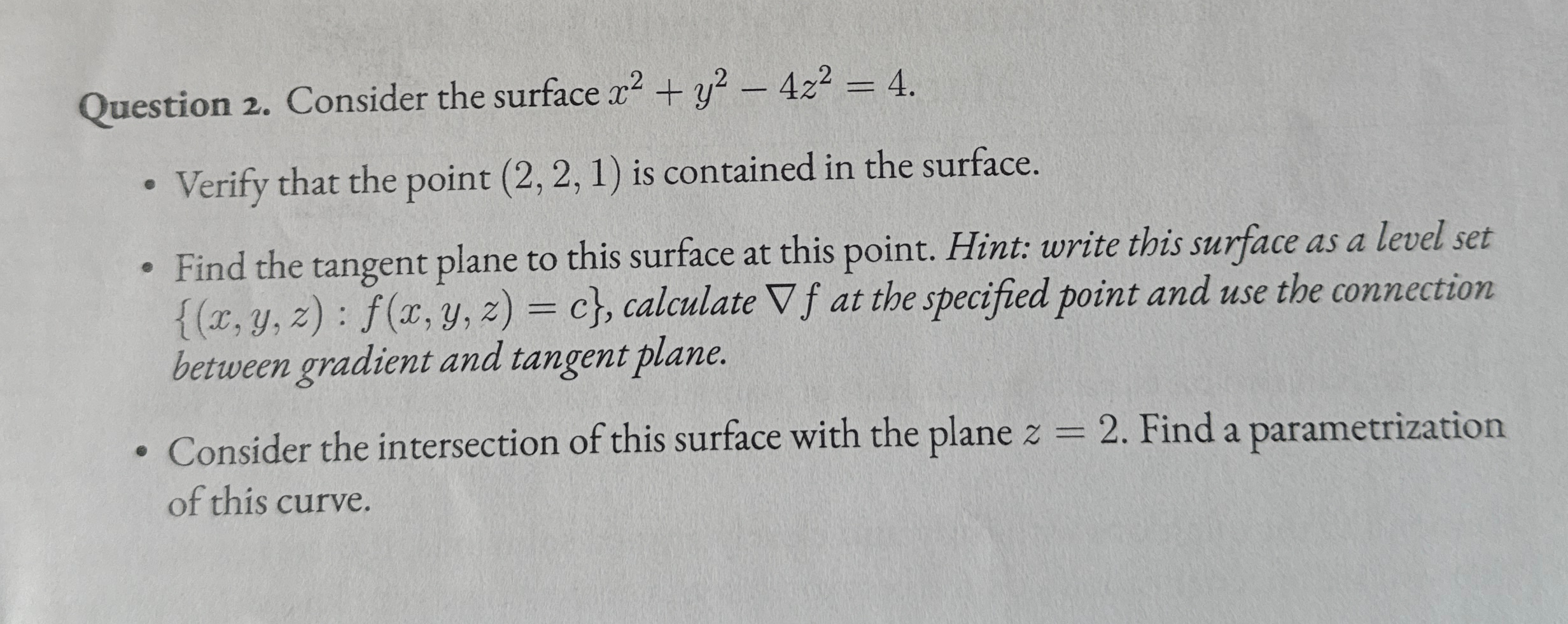 Solved Question 2. ﻿Consider the surface x2+y2-4z2=4.Verify | Chegg.com