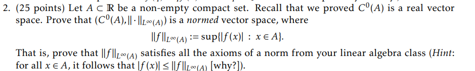 Solved (25 ﻿points) ﻿Let AsubR be ﻿a non-empty compact set. | Chegg.com