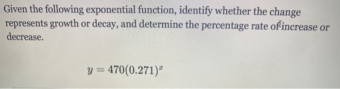 Solved Given the following exponential function, identify | Chegg.com