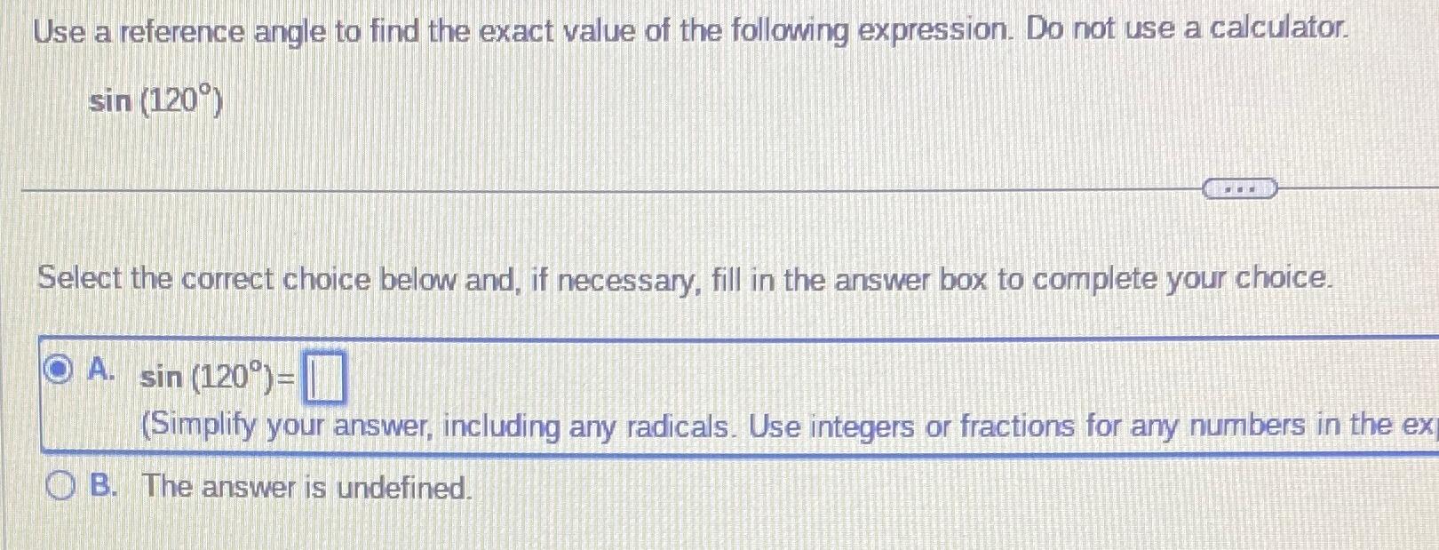 Solved Use a reference angle to find the exact value of the | Chegg.com