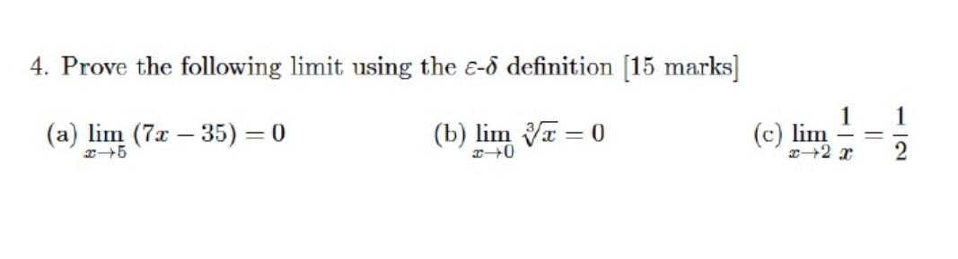 Solved 4. Prove the following limit using the ε−δ definition | Chegg.com