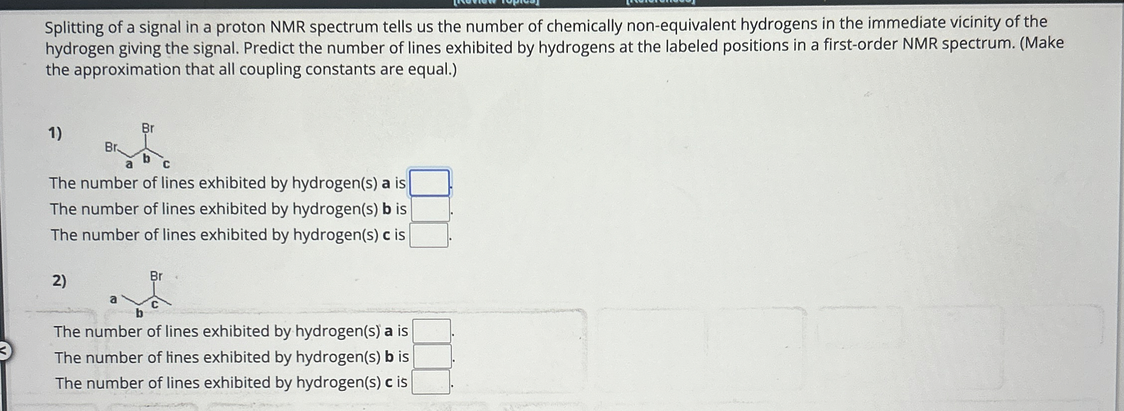 Solved Splitting of a signal in a proton NMR spectrum tells | Chegg.com