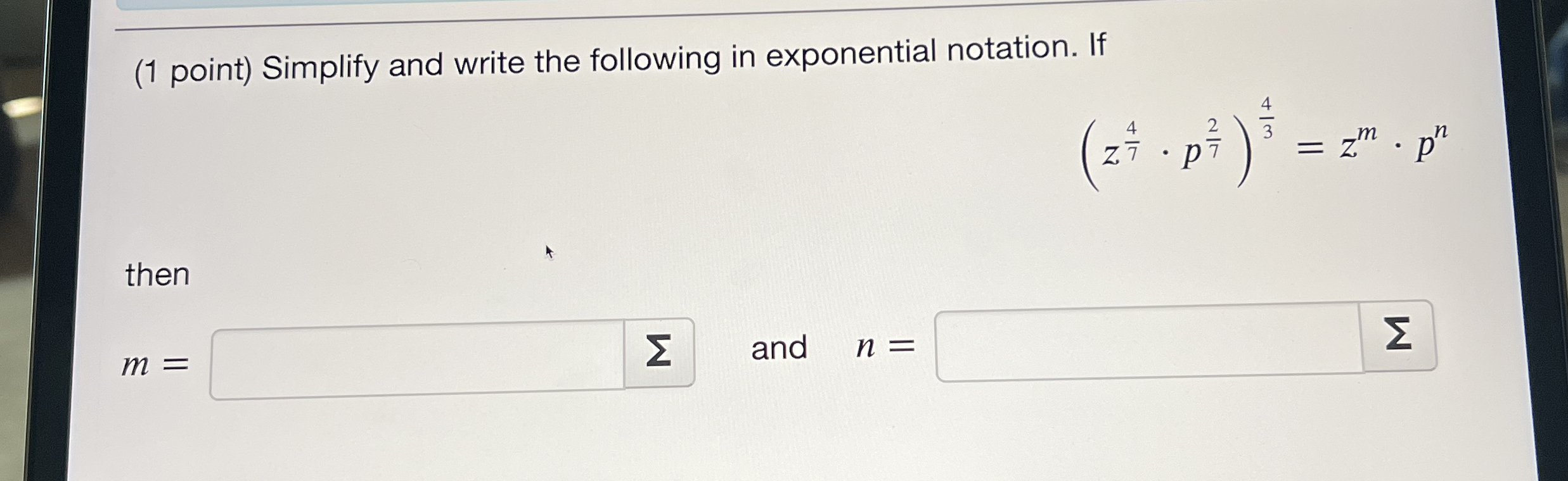 Solved (1 ﻿point) ﻿Simplify and write the following in | Chegg.com