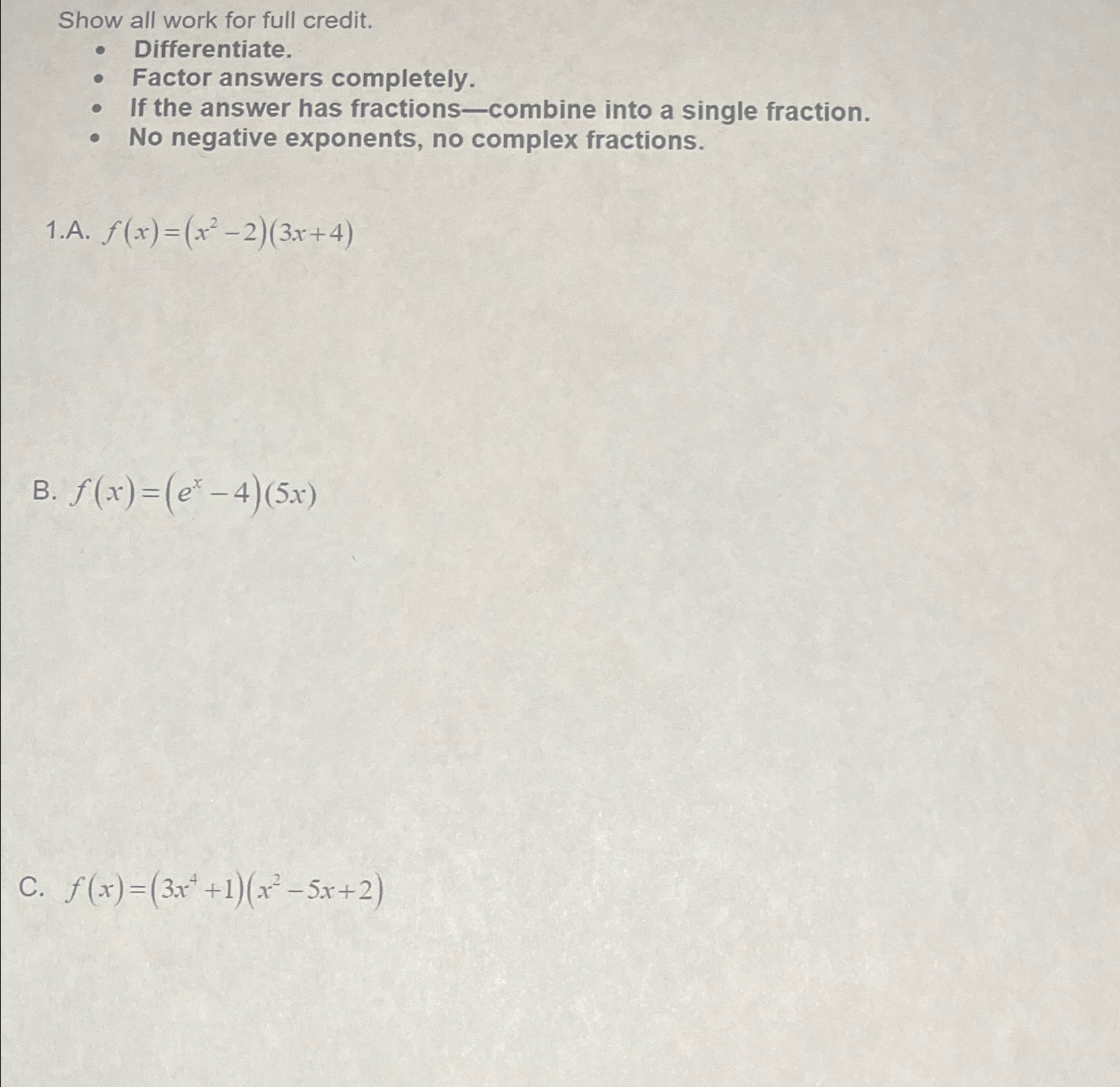 Solved Show all work for full credit.Differentiate.Factor | Chegg.com