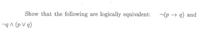 Solved Show that the following are logically equivalent: | Chegg.com
