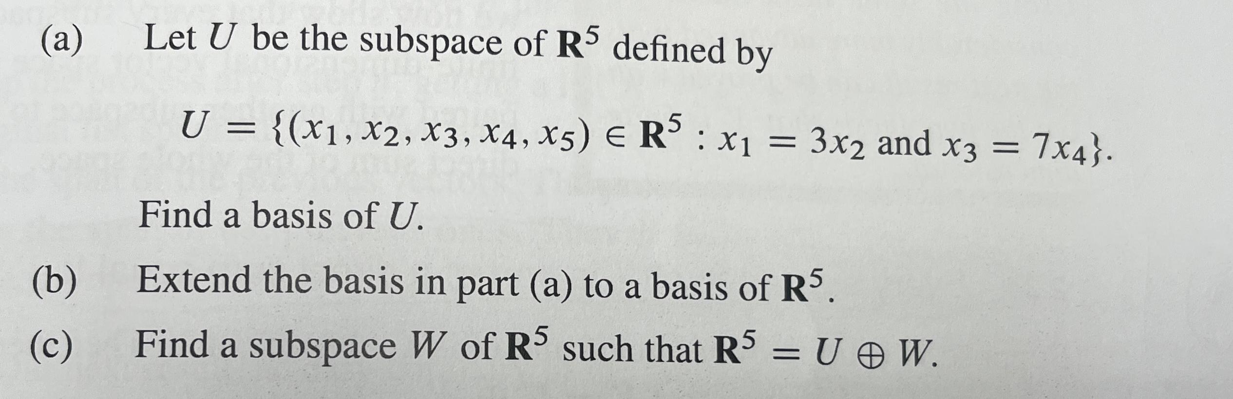 Solved (a) ﻿Let U ﻿be the subspace of R5 ﻿defined | Chegg.com