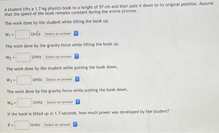 Solved A student lifts a 1.7-kg physics book to a height of | Chegg.com