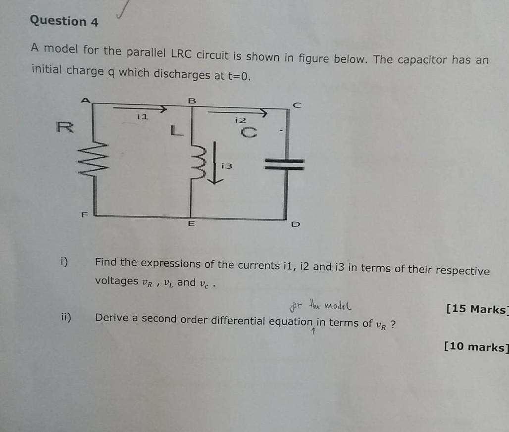 Solved Question 4 A model for the parallel LRC circuit is | Chegg.com