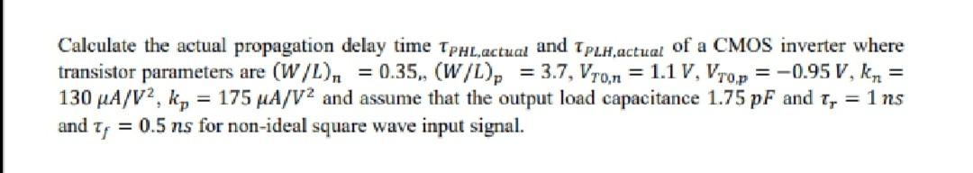 Solved Calculate the actual propagation delay time | Chegg.com