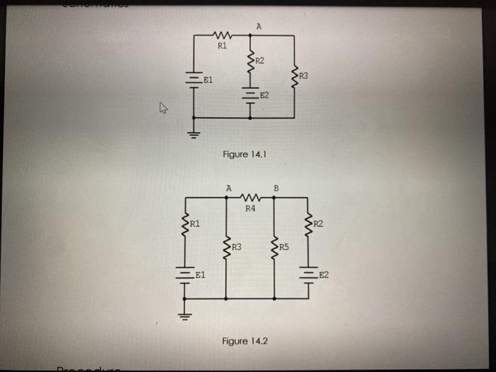 Solved А R1 R2 R3 E1 E2 IH Figure 14.1 A B w R4 R1 R2 R3 R5 | Chegg.com