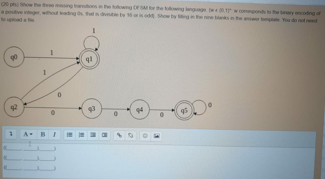 Solved (20 pts) Show the three missing transitions in the | Chegg.com