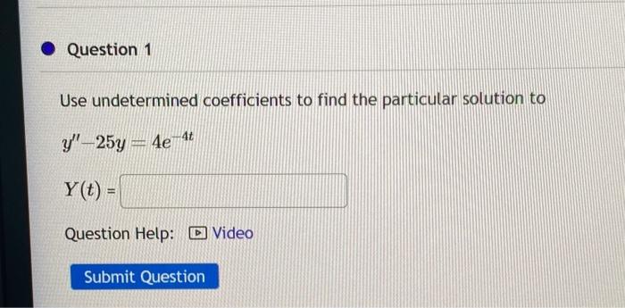 Solved Use undetermined coefficients to find the particular | Chegg.com